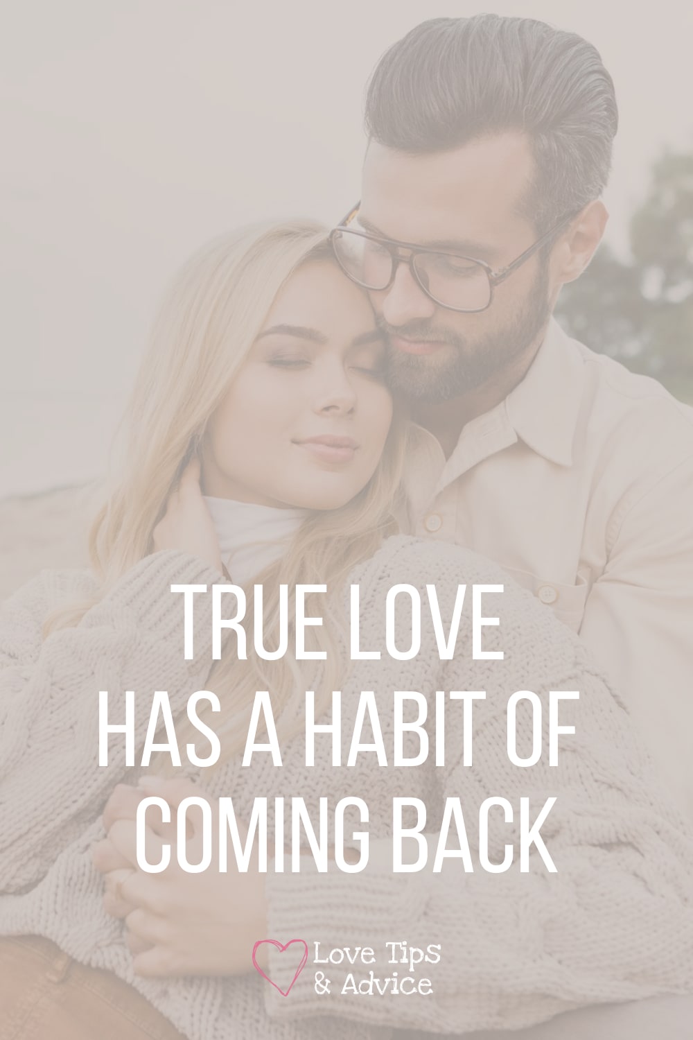 True love has a habit of coming back