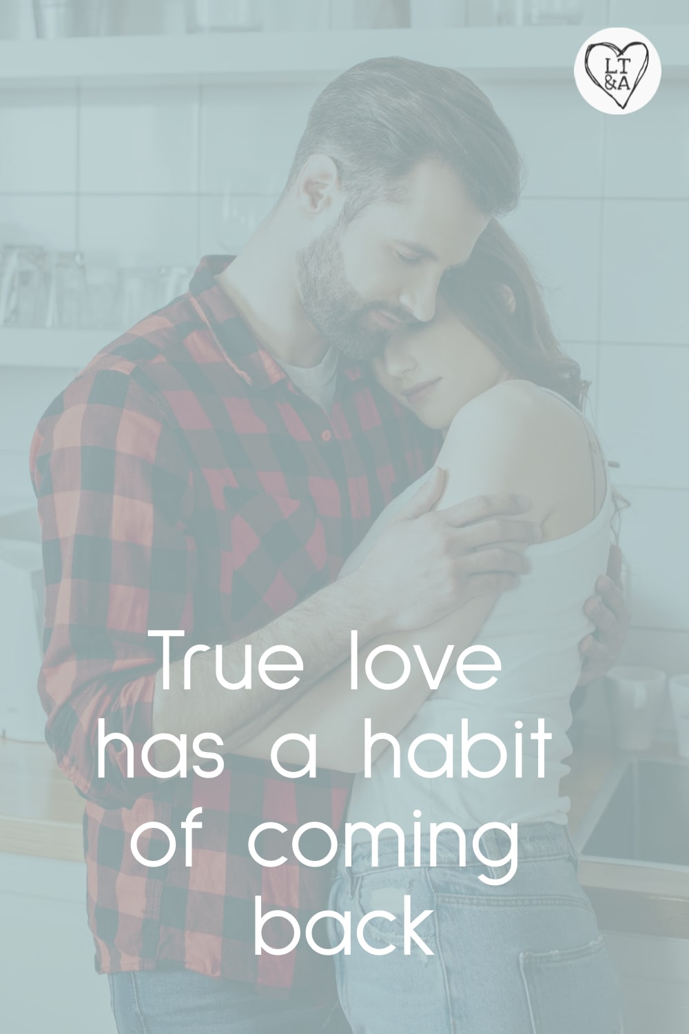 True love has a habit of coming back
